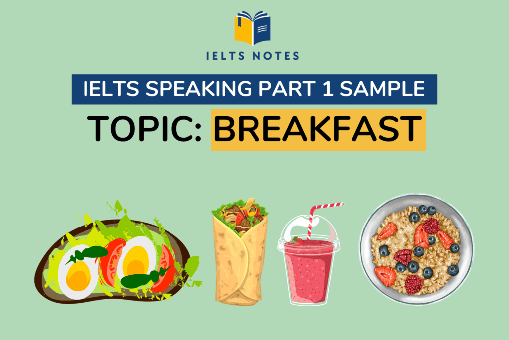 Speaking Part 1 Archives - IELTS Notes